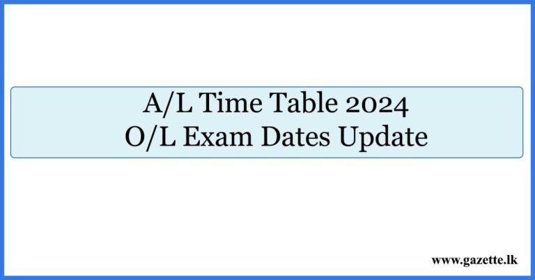 A/L Time Table 2024 O/L Exam Dates Update - Gazette.lk
