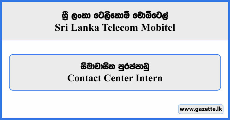 Contact Center Intern - SLT Mobitel Vacancies 2025 - Gazette.lk