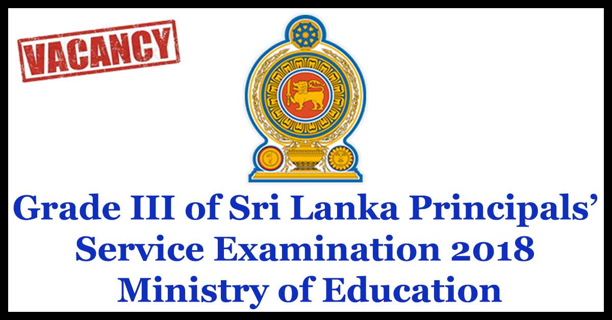 Grade III of Sri Lanka Principals’ Service Examination 2018 – Ministry ...