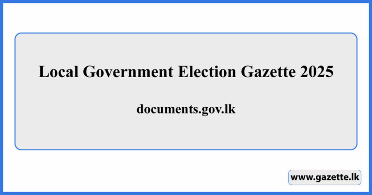 Local Government Election Gazette 2025 Sri Lanka - Gazette.lk