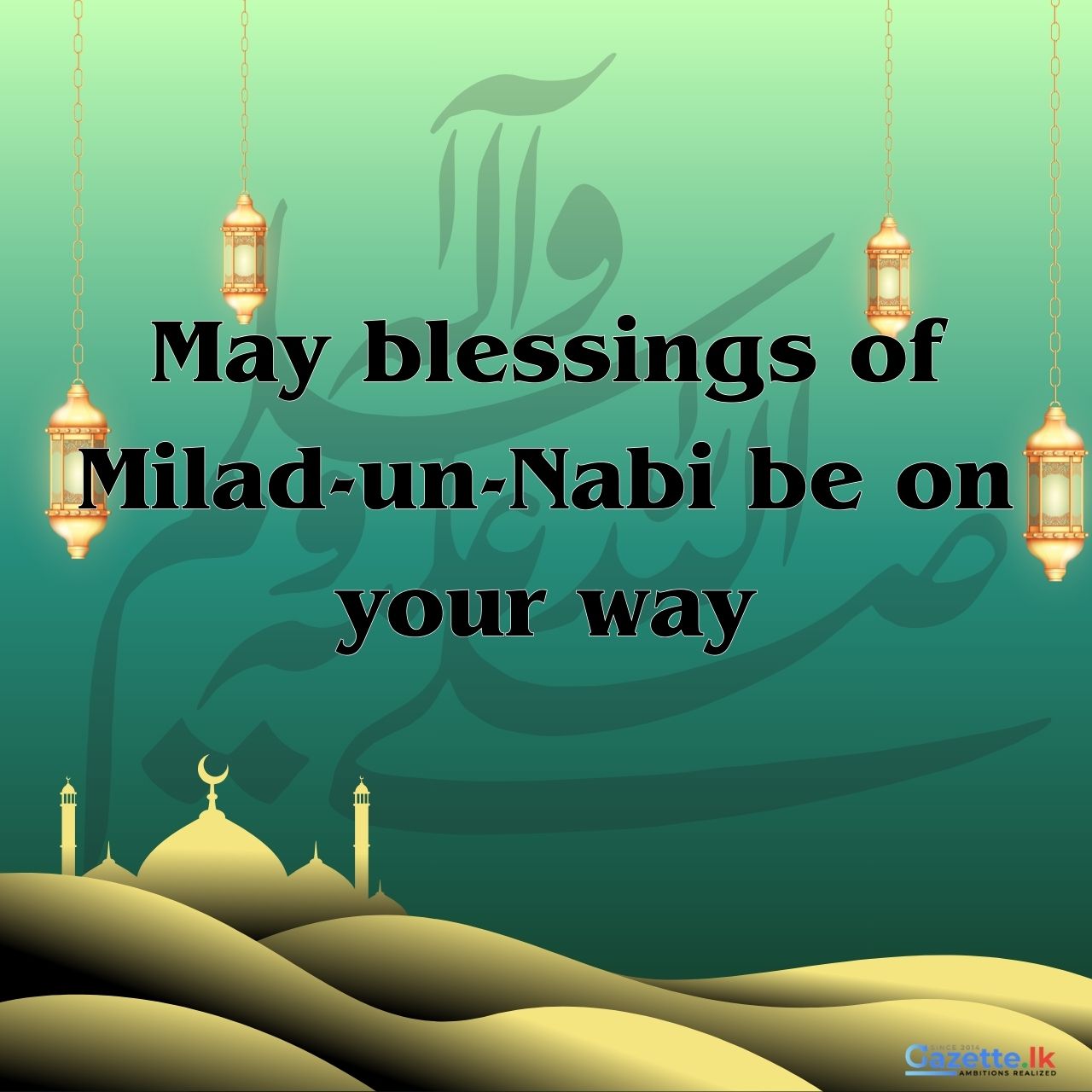 Milad-Un-Nabi 2025 – Meaning, Celebrations & 100+ Wishes - Gazette.lk