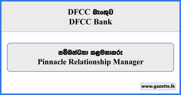 Pinnacle Relationship Manager (New Kotahena Branch) - DFCC Bank ...