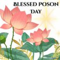 Poson Poya Day 2025: History, Importance, How to Celebrate & 100 ...
