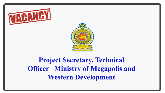 Project Secretary, Technical Officer – Ministry of Megapolis and ...