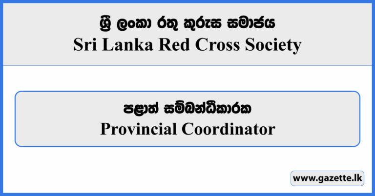 Provincial Coordinator - Sri Lanka Red Cross Society Vacancies 2023 - Gazette.lk